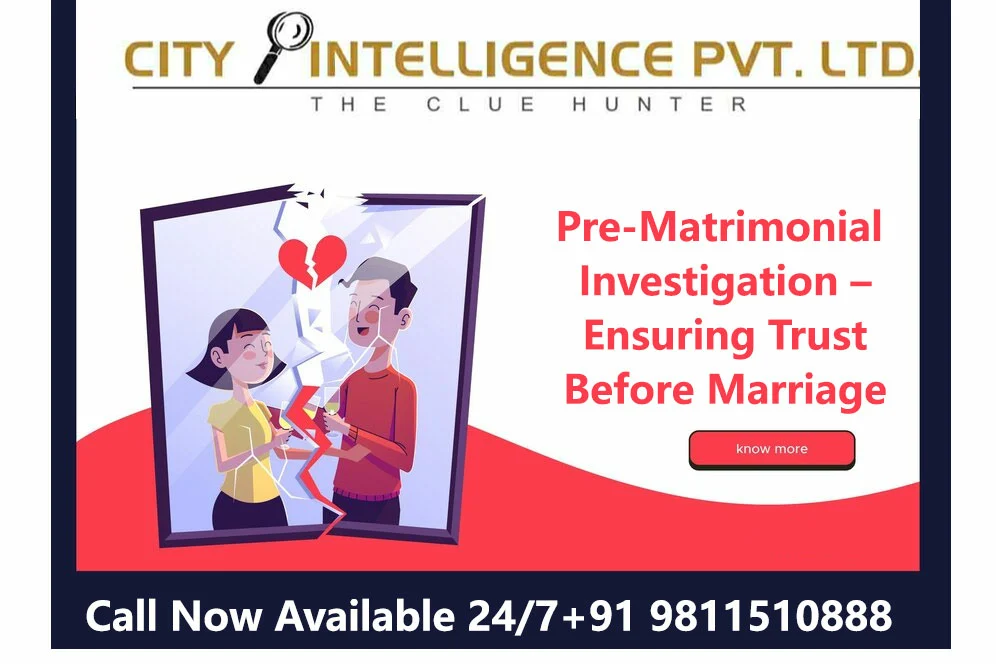 Successful Case Study Pre-Matrimonial Investigation in Delhi